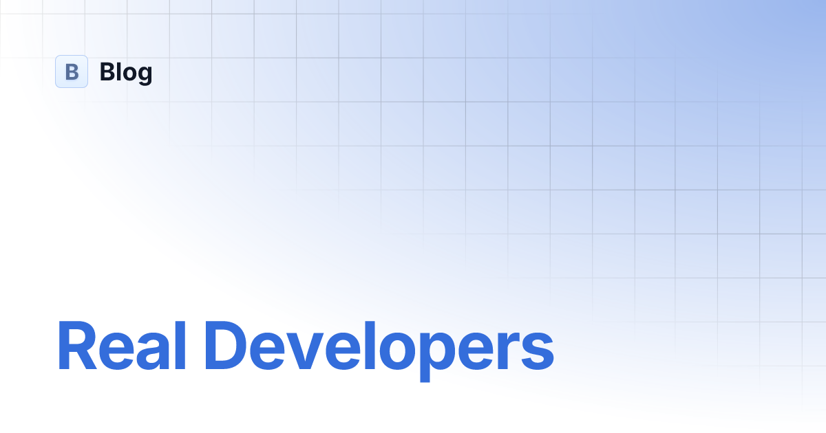 Real Developers | Blog