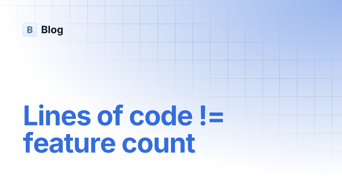 Lines of code != feature count | Blog