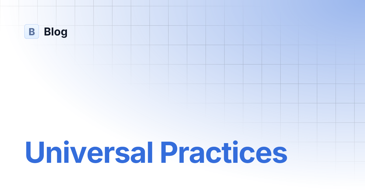 Universal Practices | Blog